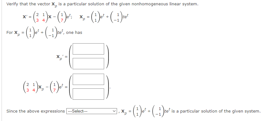 Solved Verify that the vector xp ﻿is a particular solution | Chegg.com