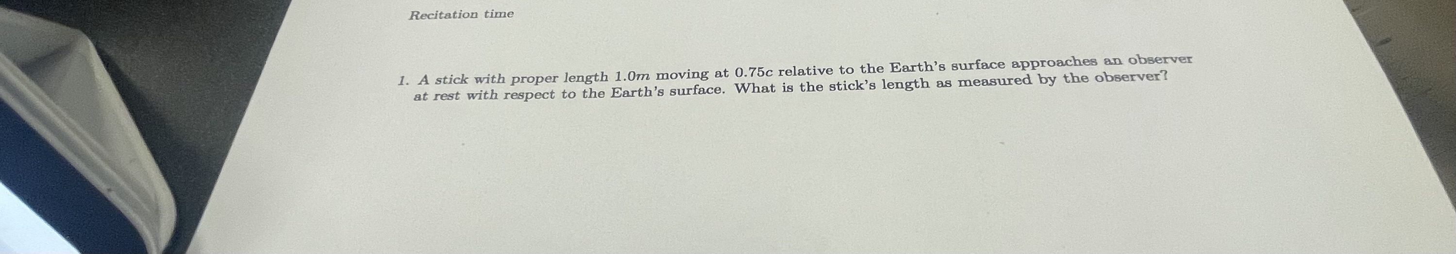 Solved Recitation timeA stick with proper length 1.0m | Chegg.com