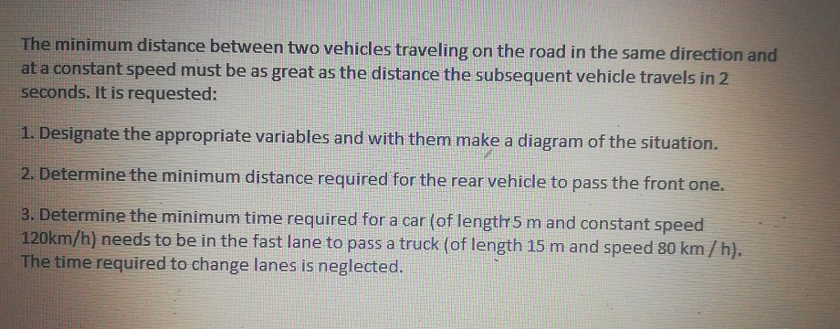 Solved The minimum distance between two vehicles traveling | Chegg.com