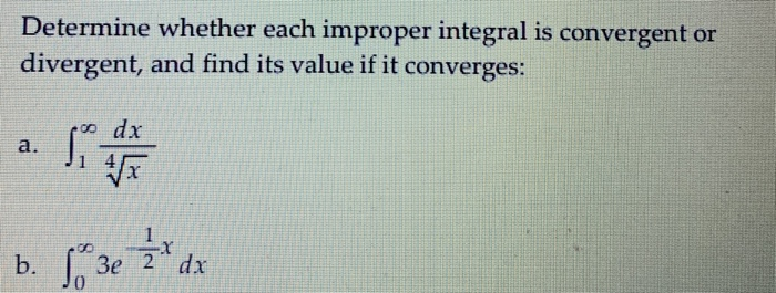 Solved Determine whether each improper integral is | Chegg.com