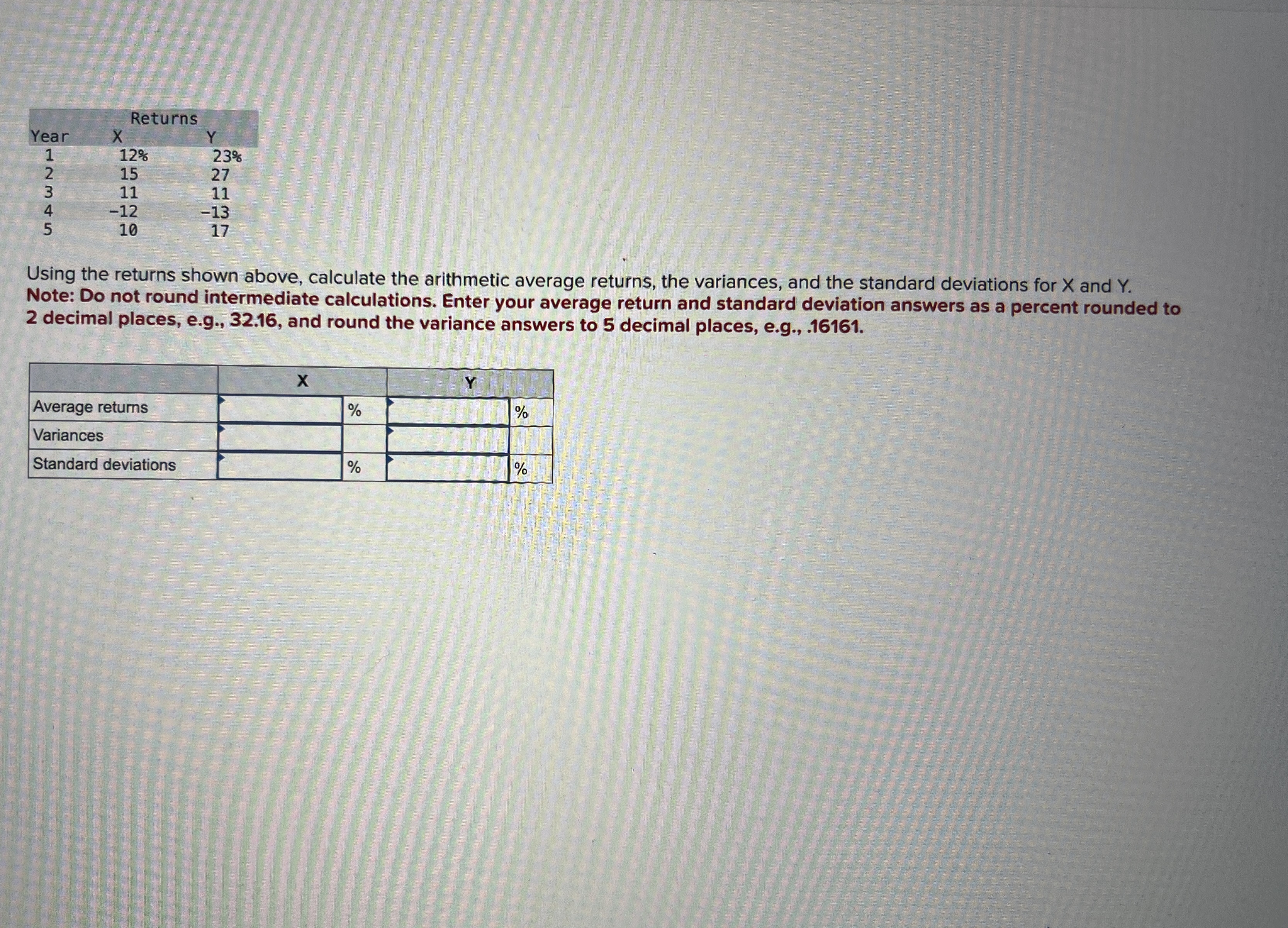 Solved How to solve Using the returns shown above, calculate | Chegg.com