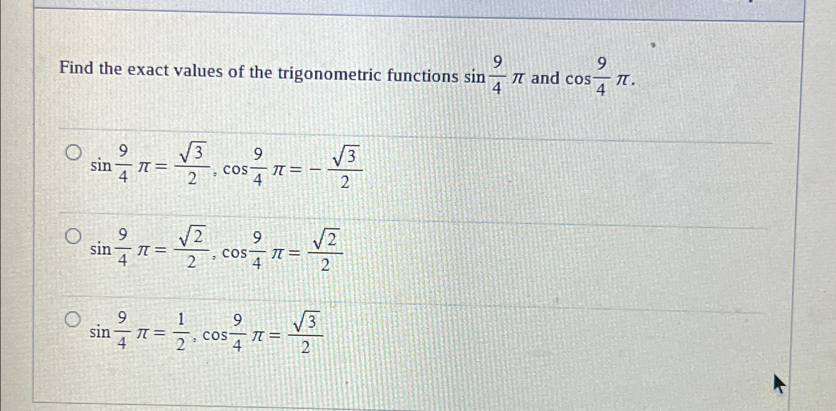 Solved Find the exact values of the trigonometric functions | Chegg.com