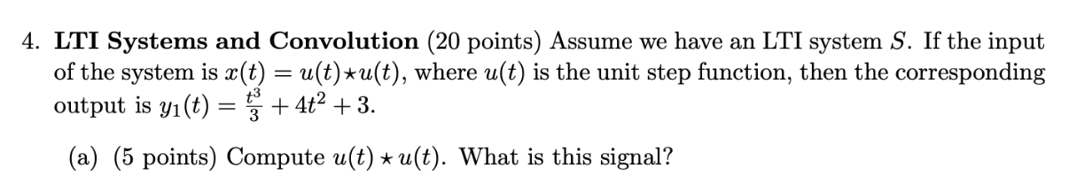 Solved LTI Systems and Convolution (20 ﻿points) ﻿Assume we | Chegg.com