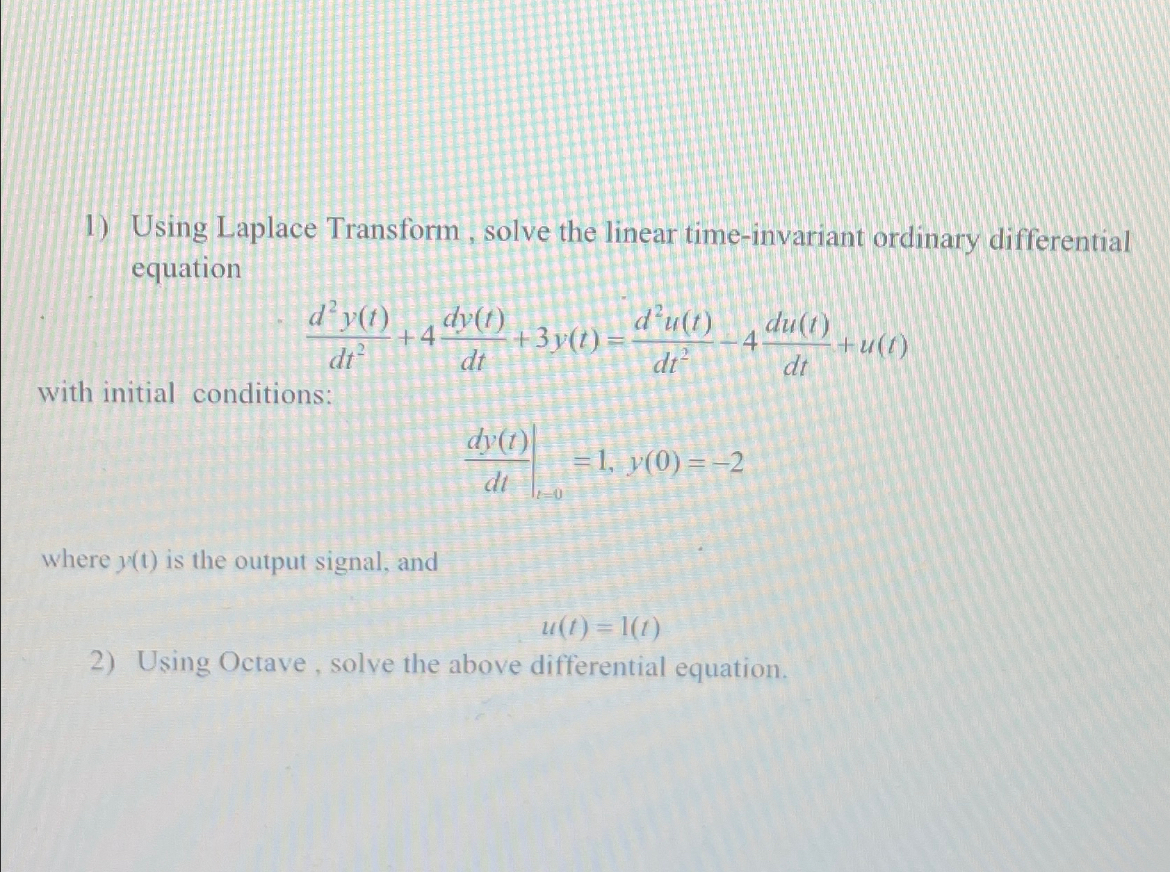 Solved Using Laplace Transform, solve the linear | Chegg.com