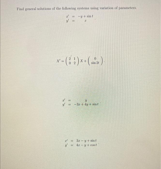Solved Find general solutions of the following systems using | Chegg.com