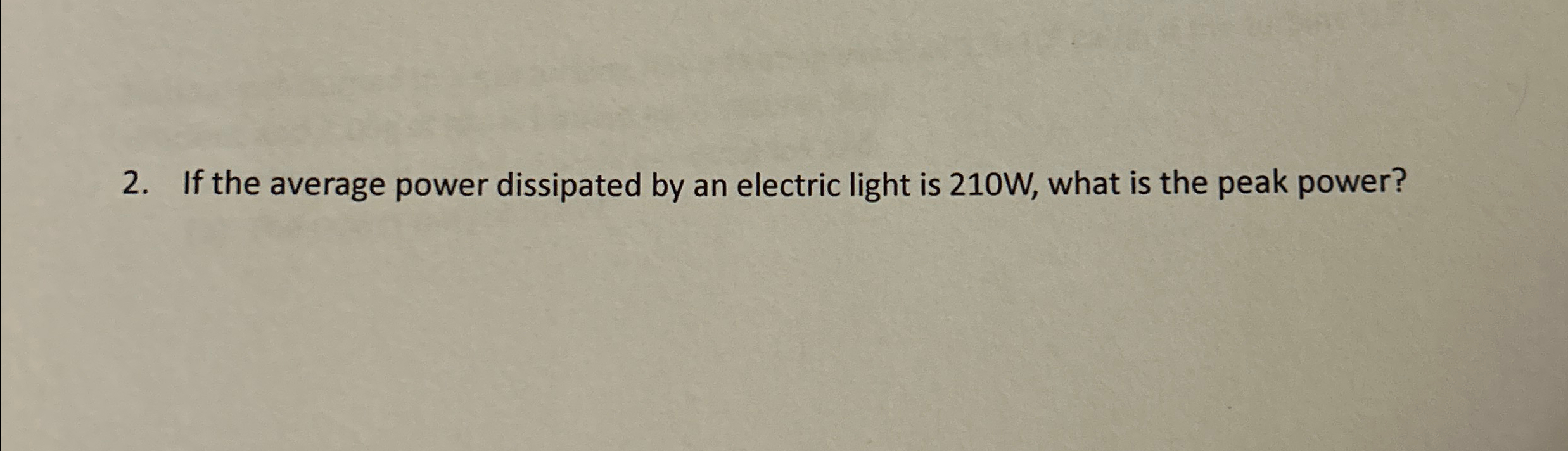 Solved If the average power dissipated by an electric light | Chegg.com