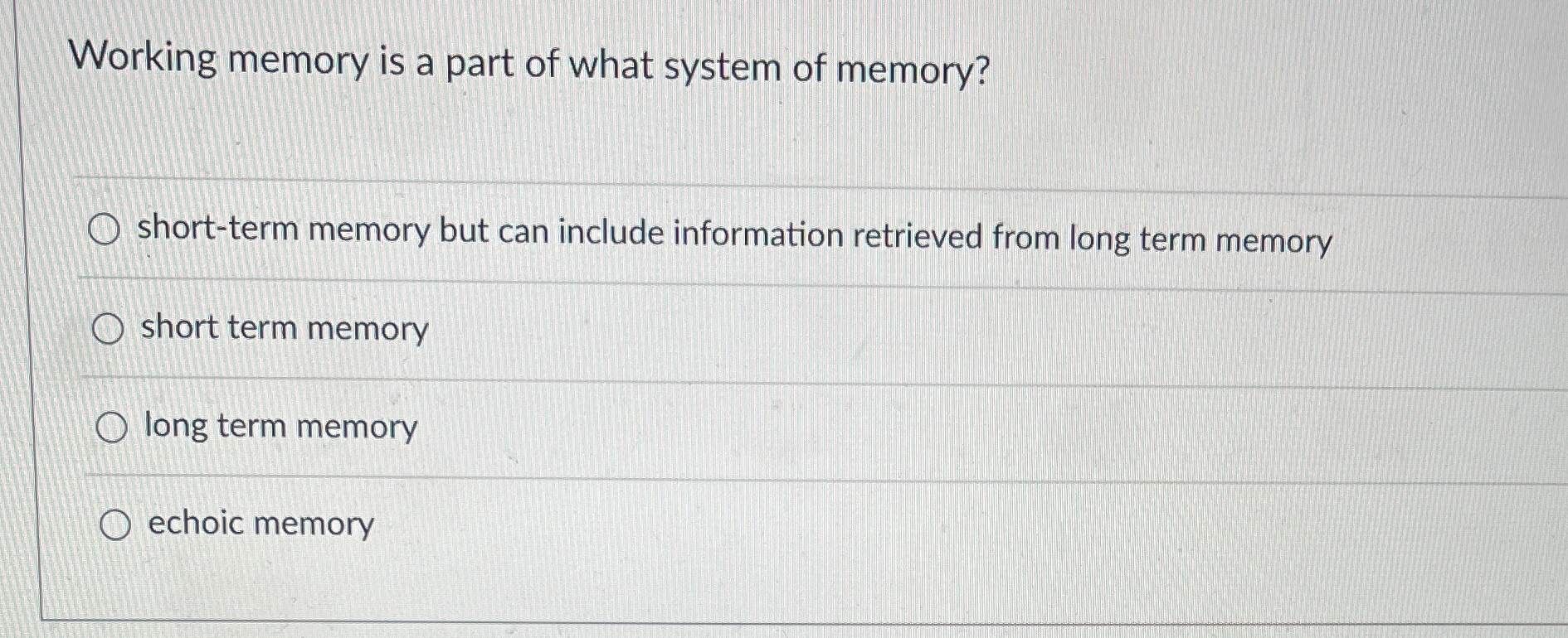 Solved Working memory is a part of what system of | Chegg.com