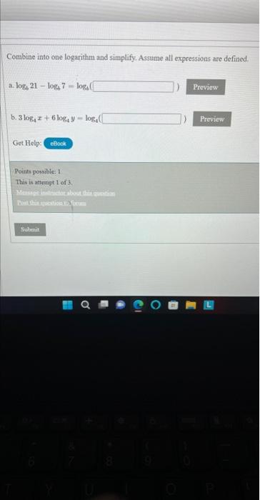 Solved Combine into one logarithm and simplify. Assume all | Chegg.com