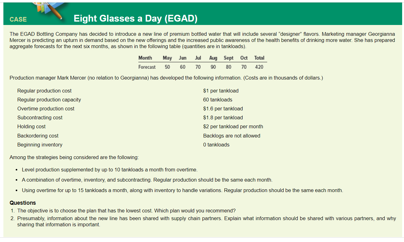 Solved The EGAD Bottling Company has decided to introduce a | Chegg.com