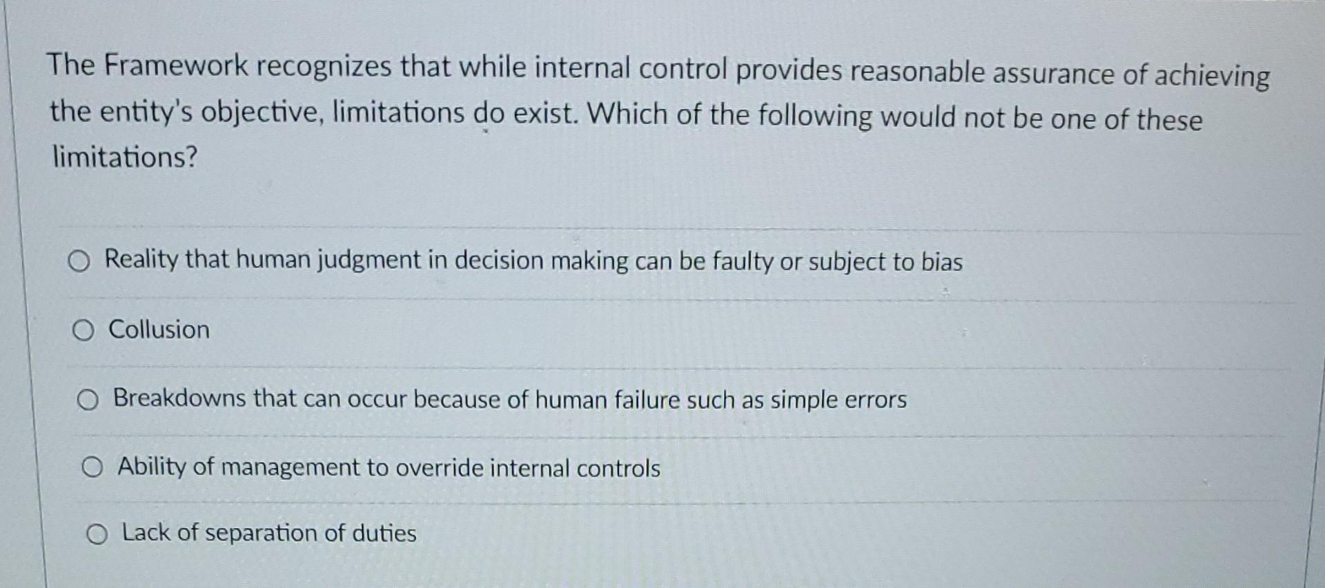 Solved The Framework recognizes that while internal control | Chegg.com