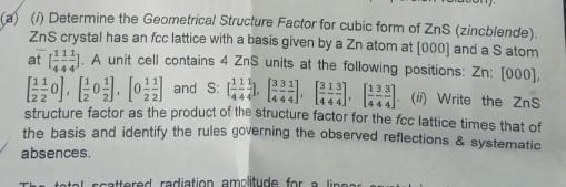 Solved a) (i) Determine the Geometrical Structure Factor for | Chegg.com