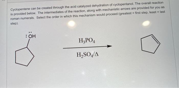 Solved Cyclopentene can be created through the acid | Chegg.com
