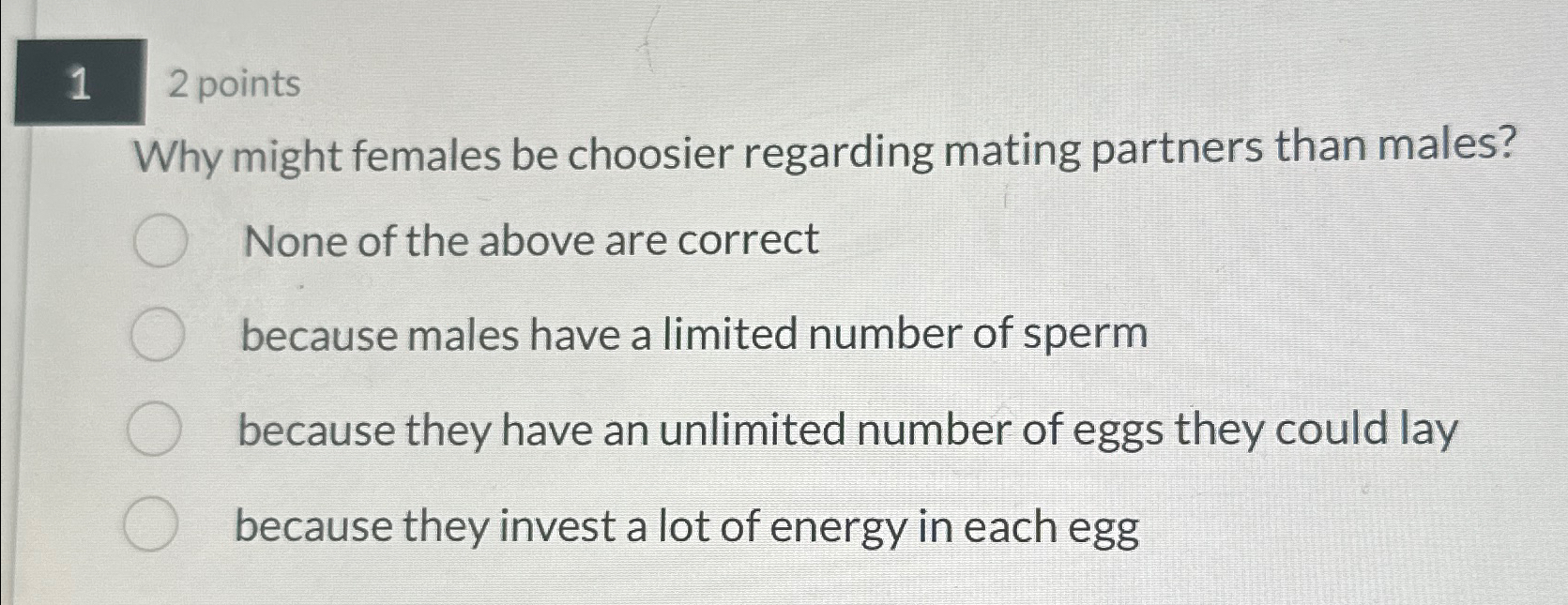 Solved 2 ﻿pointsWhy might females be choosier regarding | Chegg.com