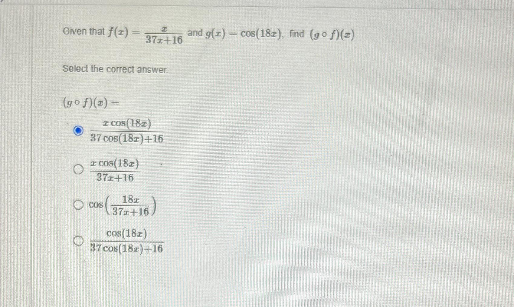 Solved Given that f(x)=x37x+16 ﻿and g(x)=cos(18x), ﻿find | Chegg.com
