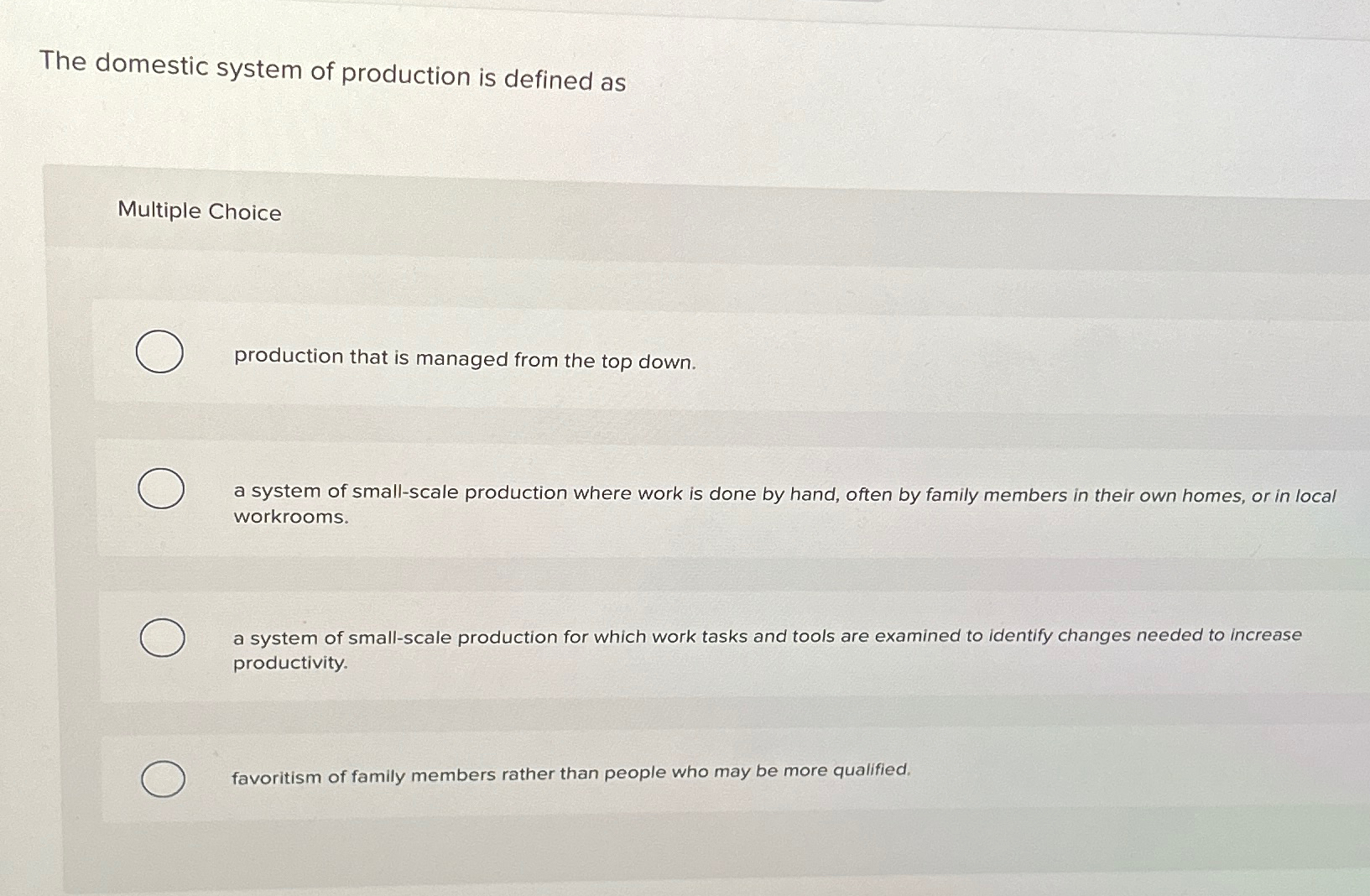 Solved The domestic system of production is defined | Chegg.com