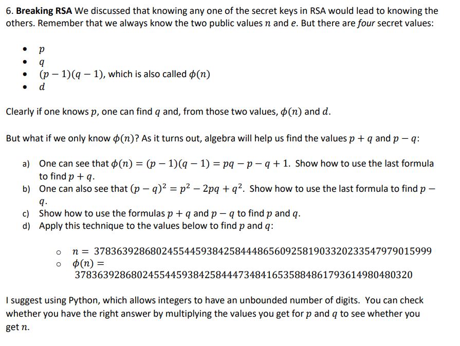 Solved Breaking RSA We discussed that knowing any one of the | Chegg.com