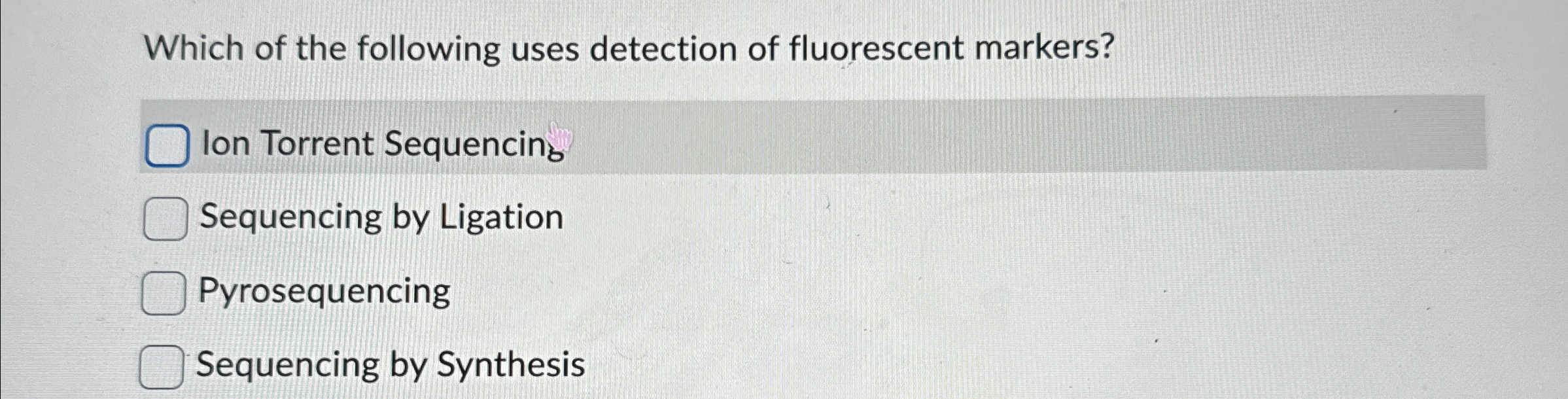 Solved Which of the following uses detection of fluorescent | Chegg.com