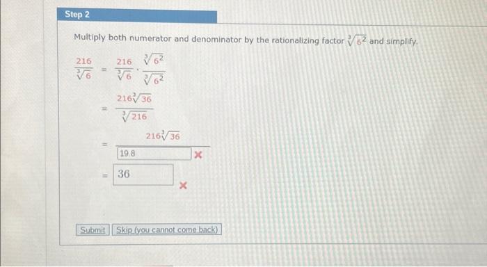 Solved Step 2 Multiply both numerator and denominator by the | Chegg.com