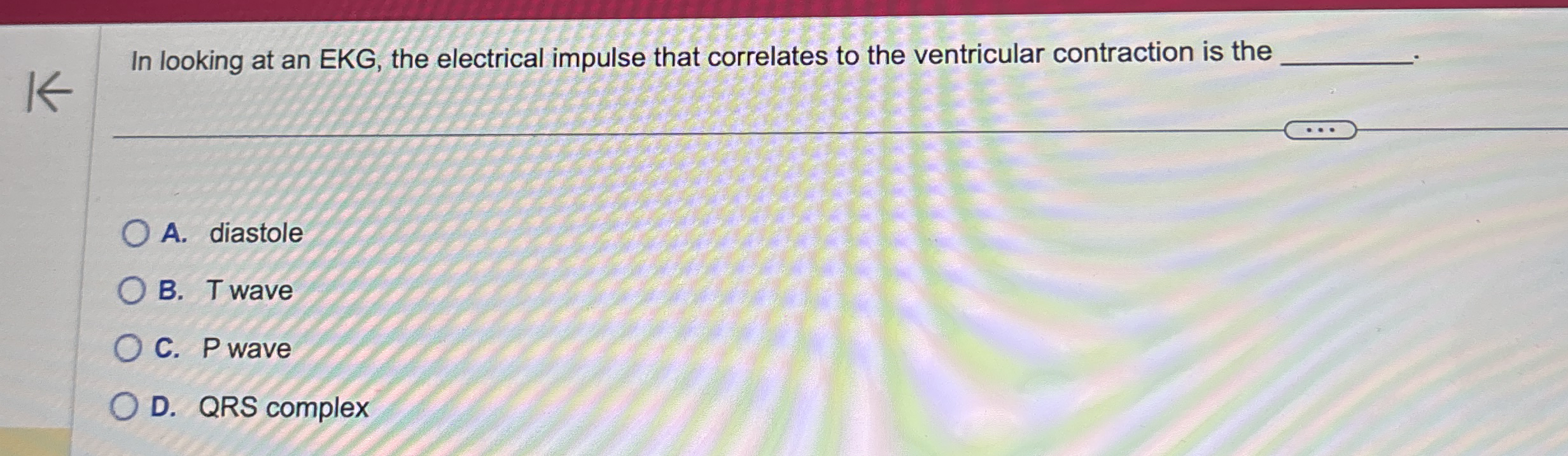 Solved In looking at an EKG, the electrical impulse that | Chegg.com