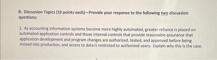 Solved B. Discussion Topics (10 points each) -Provide your | Chegg.com