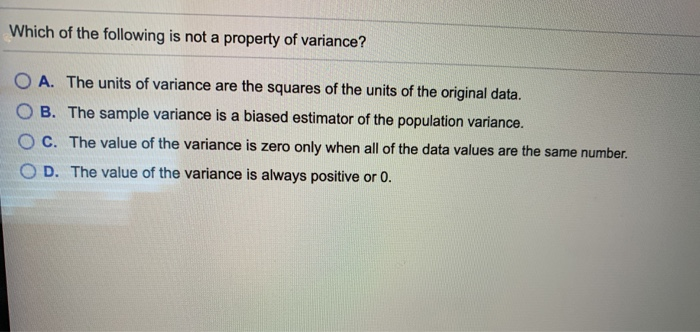 Solved Which of the following is not a property of variance? | Chegg.com