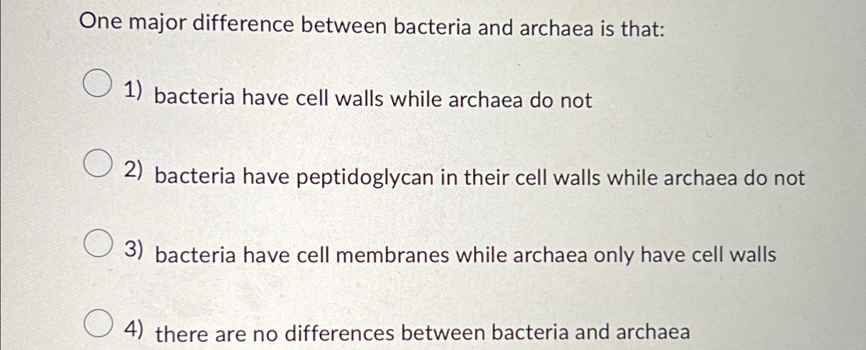Solved One major difference between bacteria and archaea is | Chegg.com