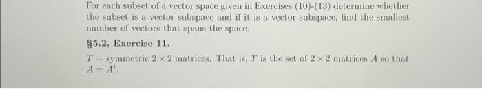 Solved For each subset of a vector space given in Exercises | Chegg.com