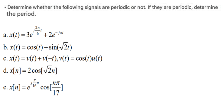 Solved Determine whether the following signals are periodic | Chegg.com