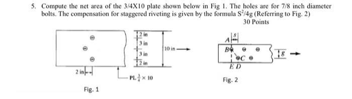 Solved 5. Compute the net area of the 3/4X10 plate shown | Chegg.com