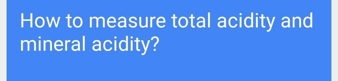 Solved How to measure total acidity and mineral acidity? | Chegg.com