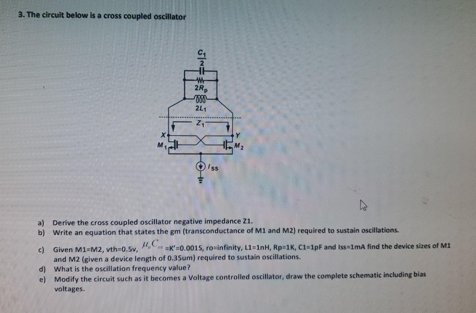Solved 3. The circuit below is a cross coupled oscillator a) | Chegg.com