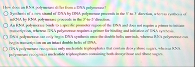Solved How does an RNA polymerase differ from a DNA | Chegg.com