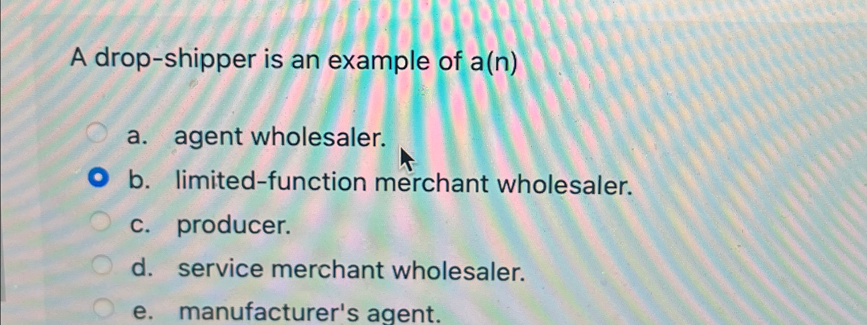 Solved A drop-shipper is an example of a(n)a. ﻿agent | Chegg.com