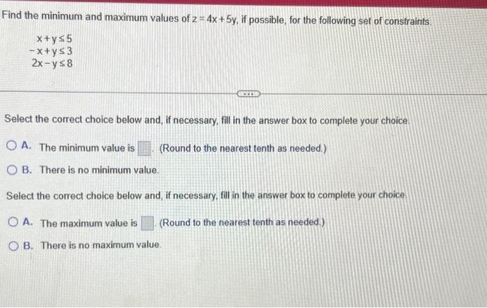Find the minimum and maximum values of z=4x+5y, if | Chegg.com