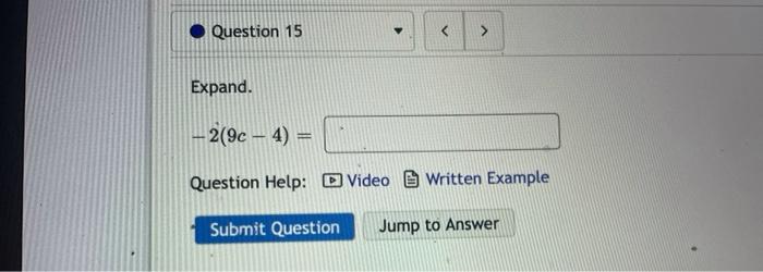 Solved Expand. −2(9c−4)= Question Help: Video 桕 Written | Chegg.com