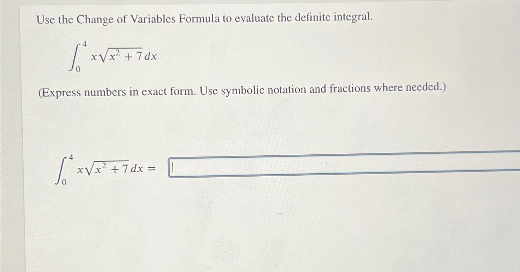 Solved Use the Change of Variables Formula to evaluate the | Chegg.com