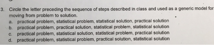 Solved 3. Circle the letter preceding the sequence of steps | Chegg.com