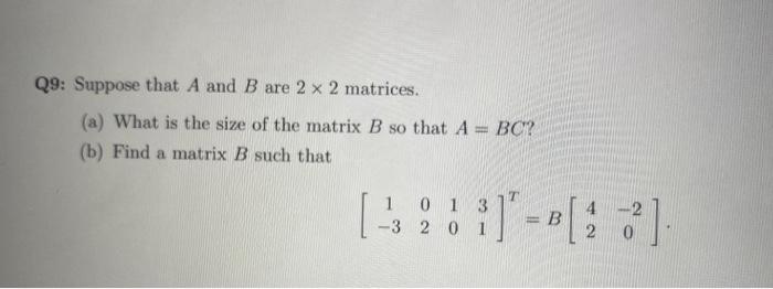 Solved Q9: Suppose that A and B are 2×2 matrices. (a) What | Chegg.com