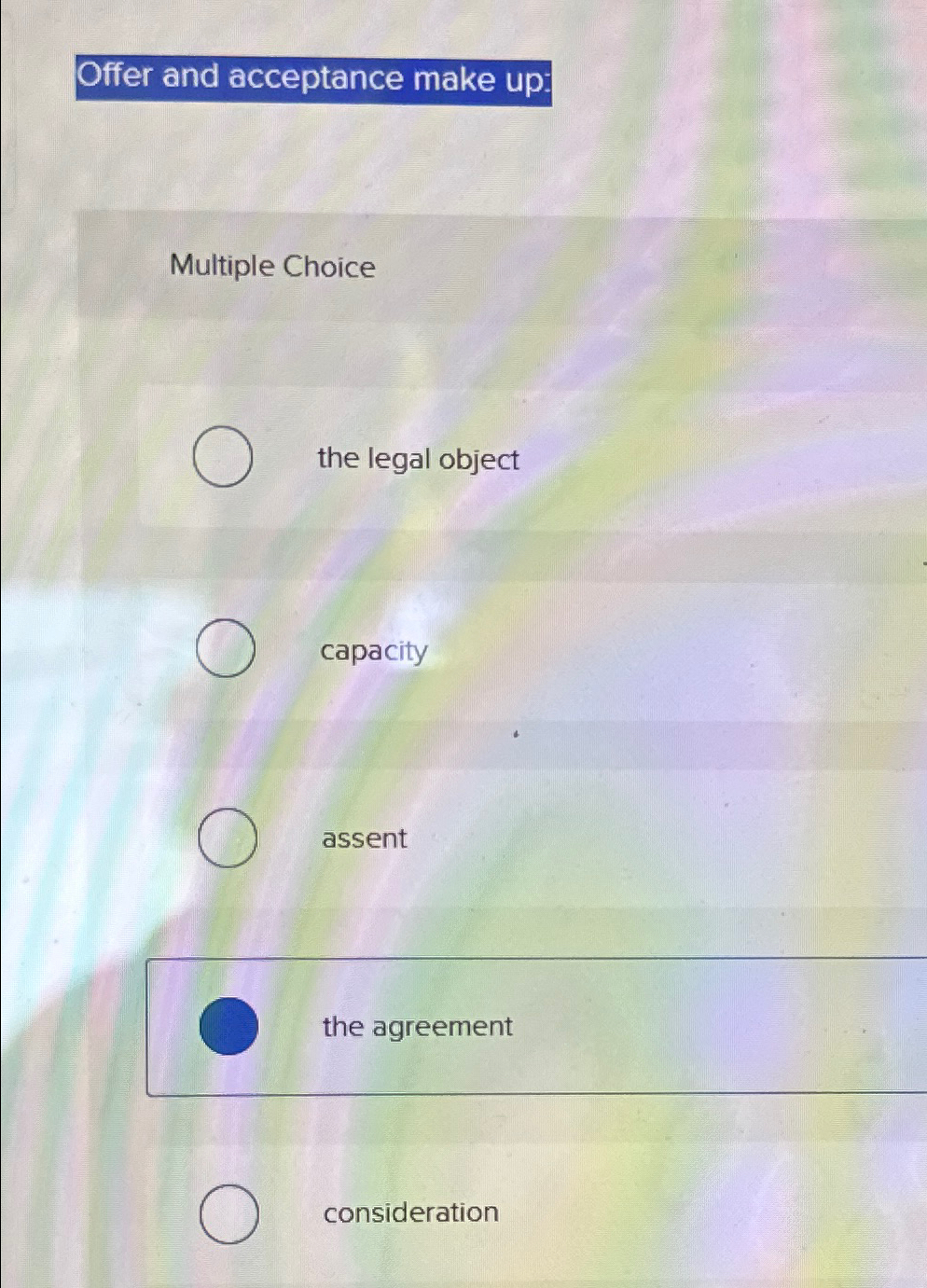Solved Offer and acceptance make up:Multiple Choice ﻿the | Chegg.com