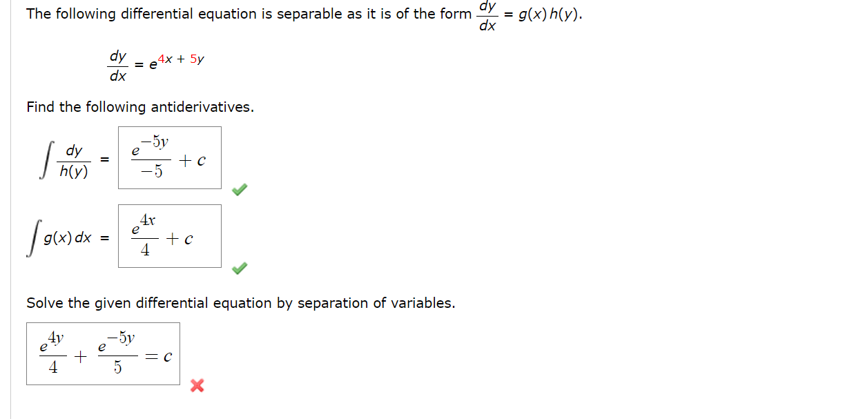 Solved The following differential equation is separable as | Chegg.com