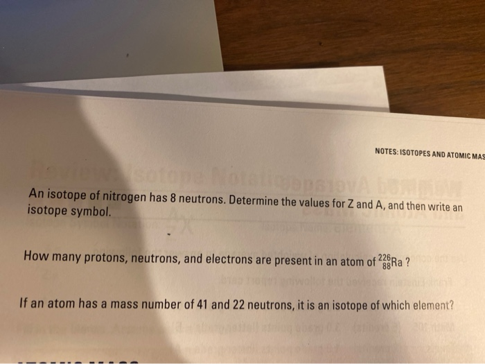 Solved NOTES: ISOTOPES AND ATOMIC MAS An isotope of nitrogen | Chegg.com