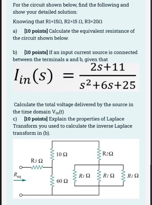 [Solved]: For the circuit shown below, find the following a