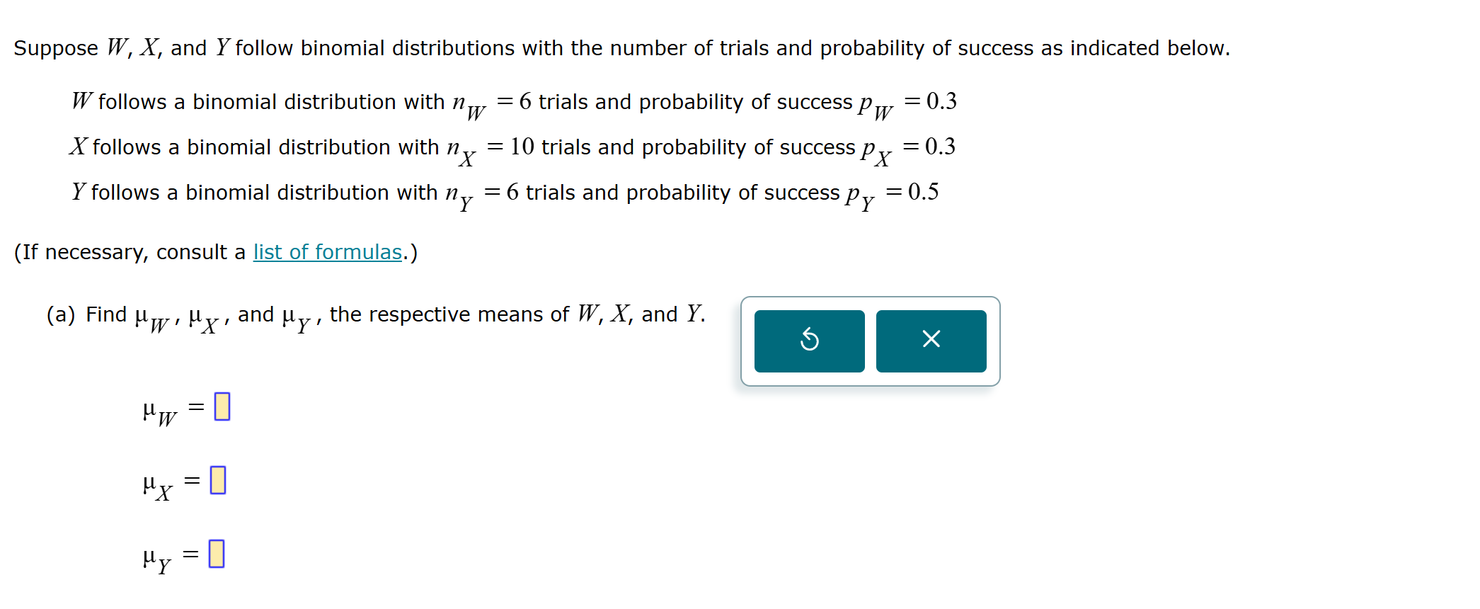 Solved Suppose W,x, ﻿and Y ﻿follow binomial distributions | Chegg.com