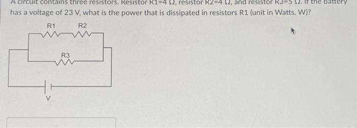 Solved A cuit contains three resistors. Resistor R1=4 2, | Chegg.com