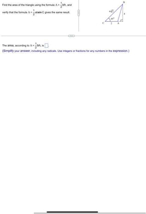 Solved Find the area of the triangle using the formula | Chegg.com