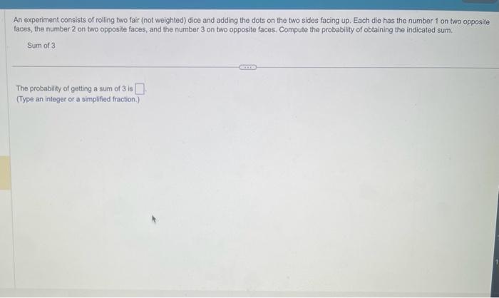 Solved An experiment consists of rolling two fair (not | Chegg.com