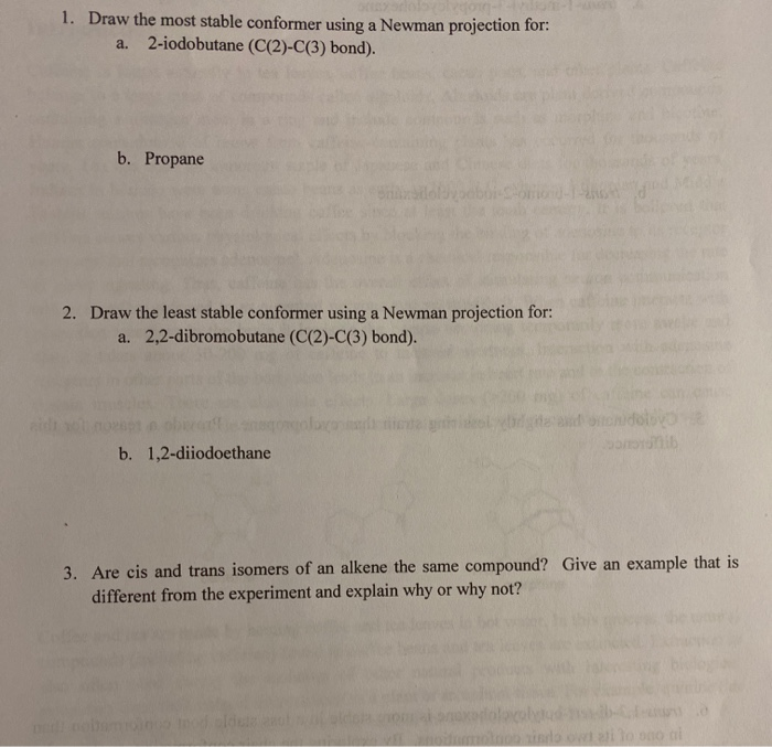 Solved 1. Draw the most stable conformer using a Newman | Chegg.com