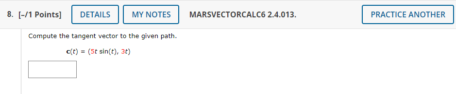 Solved Compute the tangent vector to the given | Chegg.com