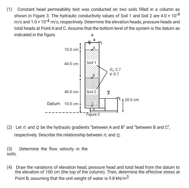 Solved (1) ﻿Constant head permeability test was conducted on | Chegg.com