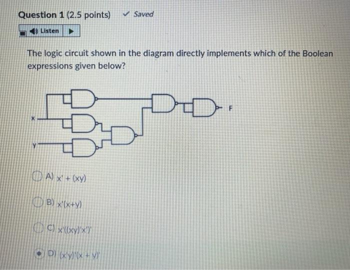 Solved Question 1 (2.5 points) Saved Listen The logic | Chegg.com